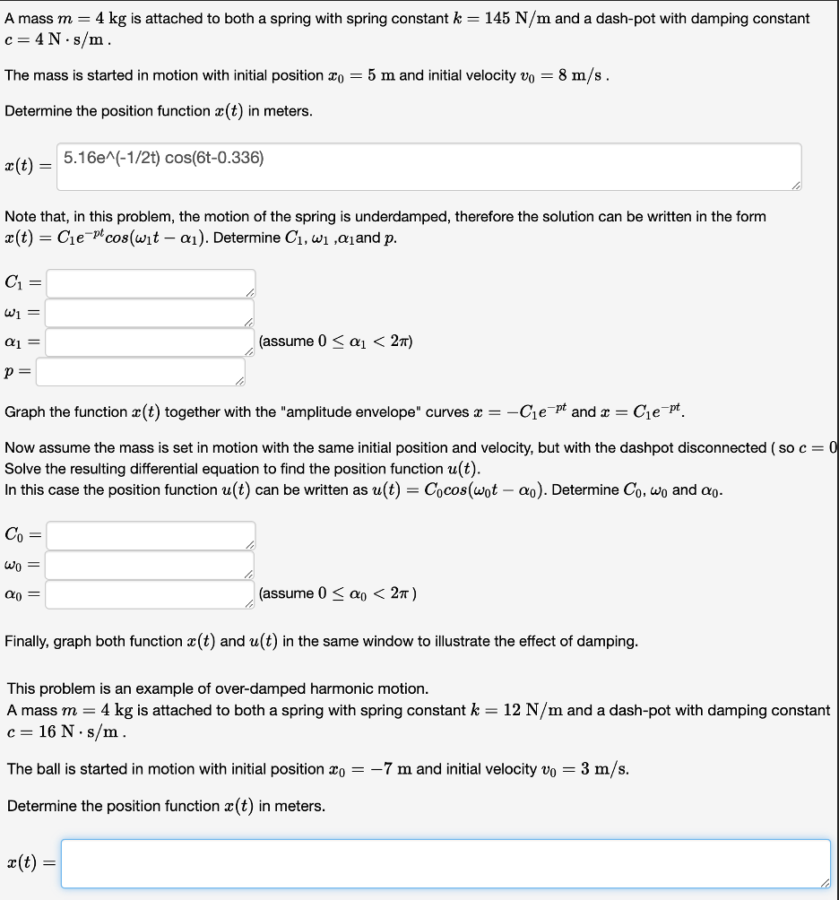 Solved A mass m=4 kg is attached to both a spring with | Chegg.com