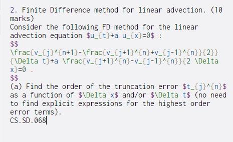 Solved 2. Finite Difference method for linear advection. (10 | Chegg.com