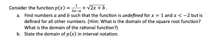 Solved Consider the function p(x)=3x−a1+2x+b. a. Find | Chegg.com