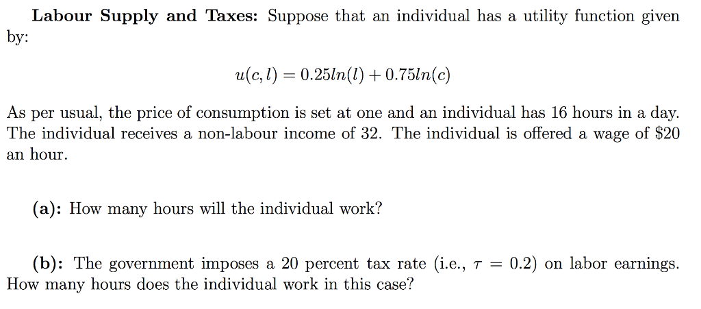 Solved Labour Supply and Taxes: Suppose that an individual | Chegg.com