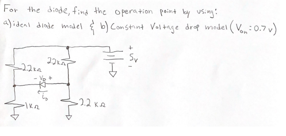 Solved For the diode, find the operation point by using! a) | Chegg.com