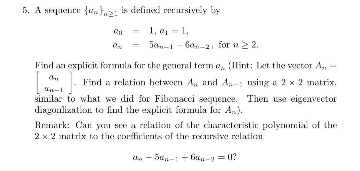 Solved 5. A sequence {an}n21 is defined recursively by do = | Chegg.com