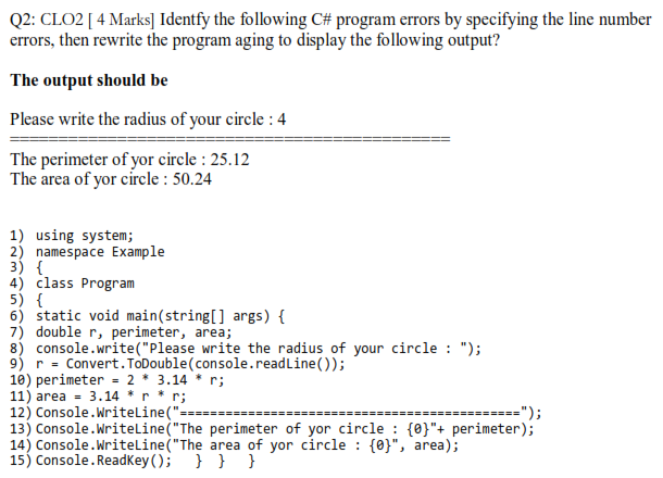 Solved Q2: CLO2 [ 4 Marks] Identfy the following C# program | Chegg.com