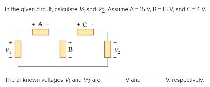 Solved In the given circuit, calculate V1 and V2. Assume | Chegg.com