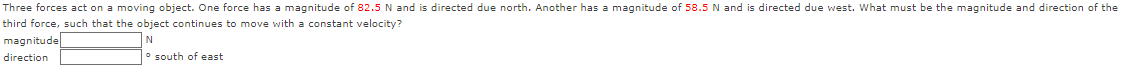 Solved third force, such that the object continues to move | Chegg.com
