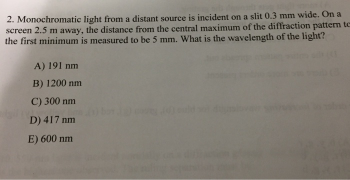 Solved 2 Monochromatic Light From A Distant Source Is