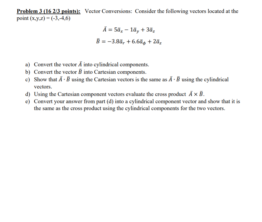 Solved Problem 3 (16 2/3 points): Vector Conversions: | Chegg.com