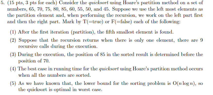 Solved (15 pts, 3 pts for each) Consider the quicksort using | Chegg.com Solved (15 pts, 3 pts for each) Consider the quicksort using | Chegg.com