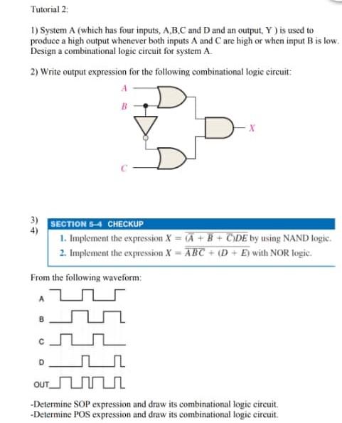 Solved Tutorial 2: 1) System A (which has four inputs, A,B,C | Chegg.com