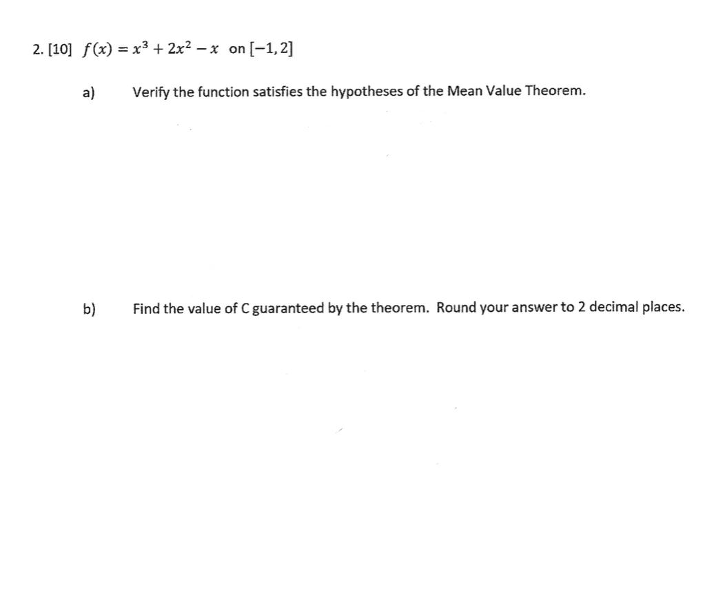 Solved f(x)=x3+2x2−x on [−1,2] a) Verify the function | Chegg.com