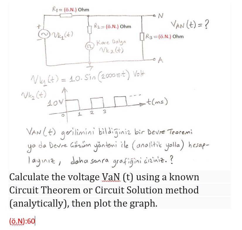 Solved Ry= (ö.N.) Ohm + R2 = (ö.N.) Ohm Svky(t) N VAN(t) = ? | Chegg.com