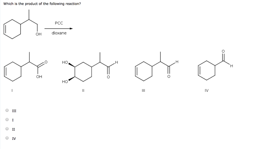 Solved Which is the product of the following reaction? PCC | Chegg.com