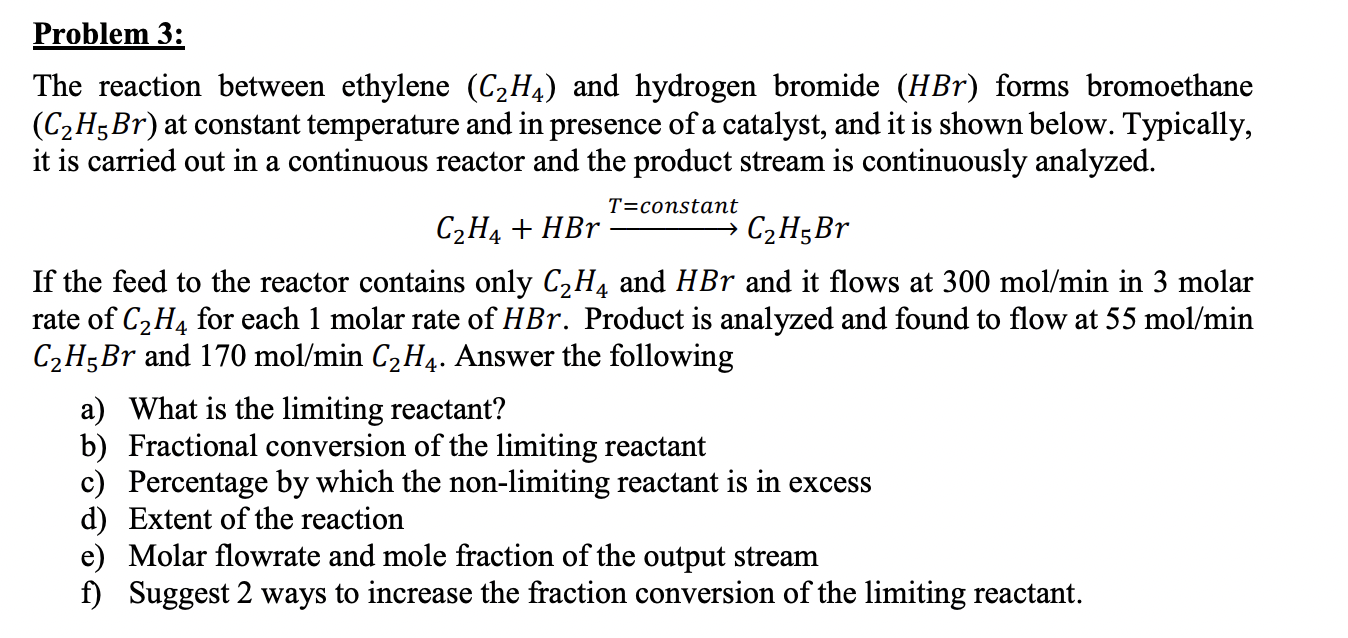 Solved Problem 3: The reaction between ethylene (C2H4) and | Chegg.com