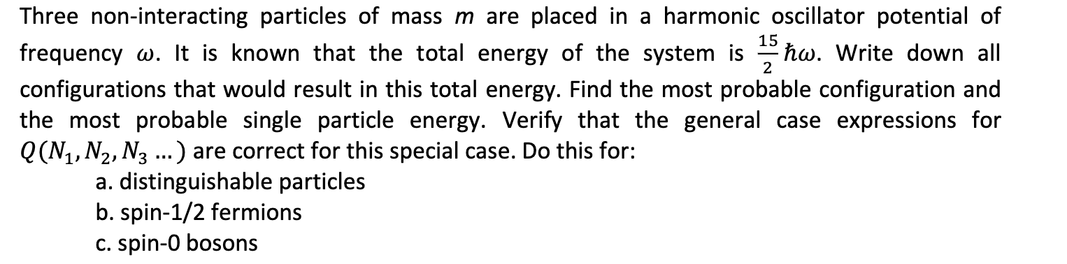 Solved 15 2 Three non-interacting particles of mass m are | Chegg.com