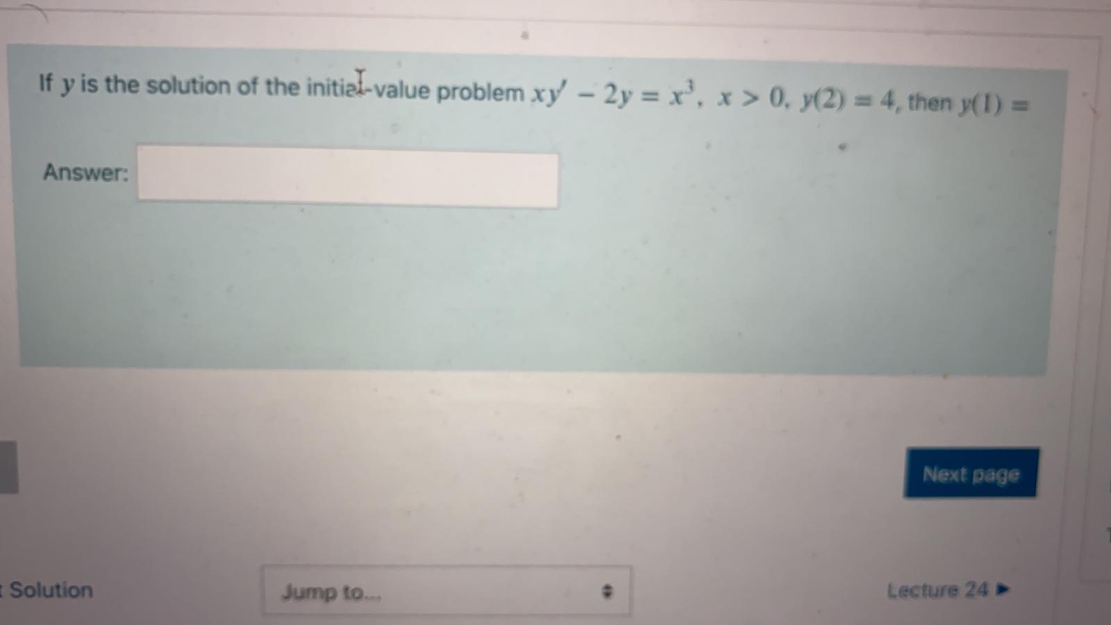 Solved If y is the solution of the initial-value problem xy' | Chegg.com