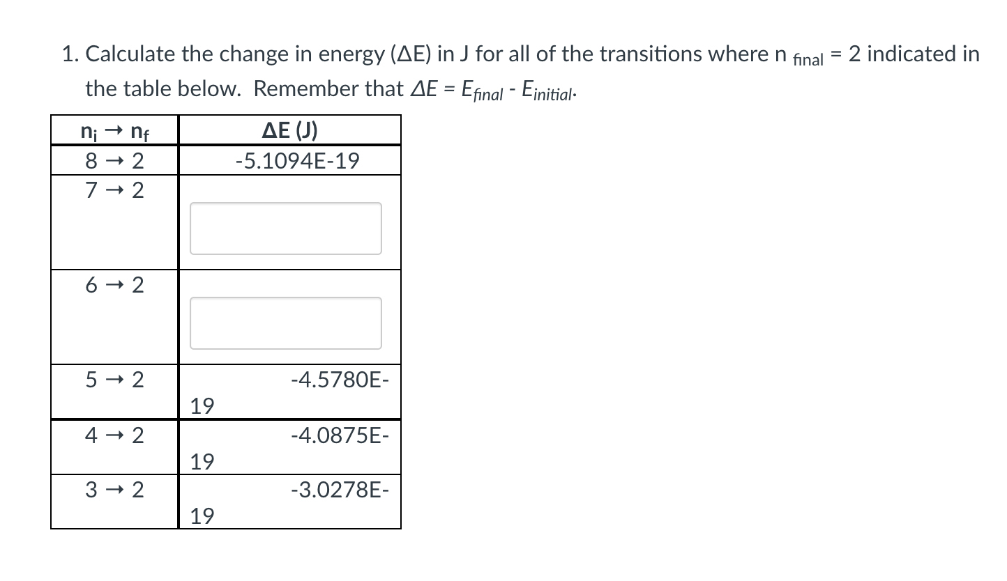 Solved 1. Calculate the change in energy (AE) in J for all | Chegg.com