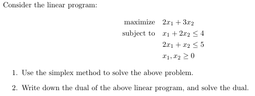 Solved Consider the linear program: maximize 2x1 + 3r2 | Chegg.com