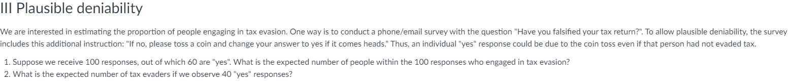 Solved II Plausible deniability 1. Suppose we receive 100 | Chegg.com