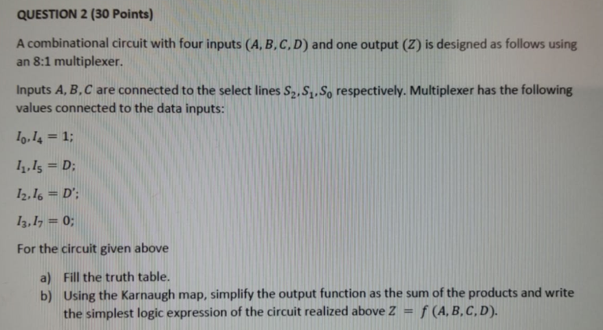 Solved QUESTION 2 (30 Points) A combinational circuit with | Chegg.com