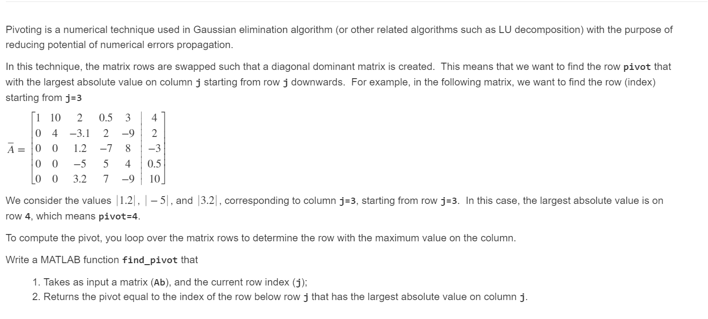 Pivoting is a numerical technique used in Gaussian | Chegg.com