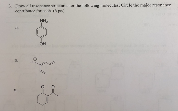 Solved 3. Draw all resonance structures for the following | Chegg.com