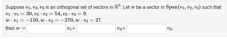 Solved Suppose v1,v2,v3 ﻿is an orthogonal set of vectors in | Chegg.com