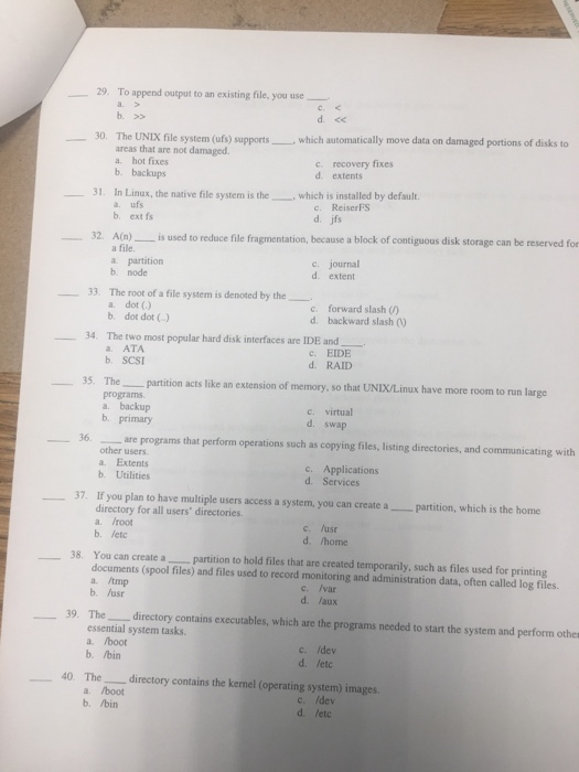 Solved 29 To Append Output To An Existing File You Use 30 Chegg