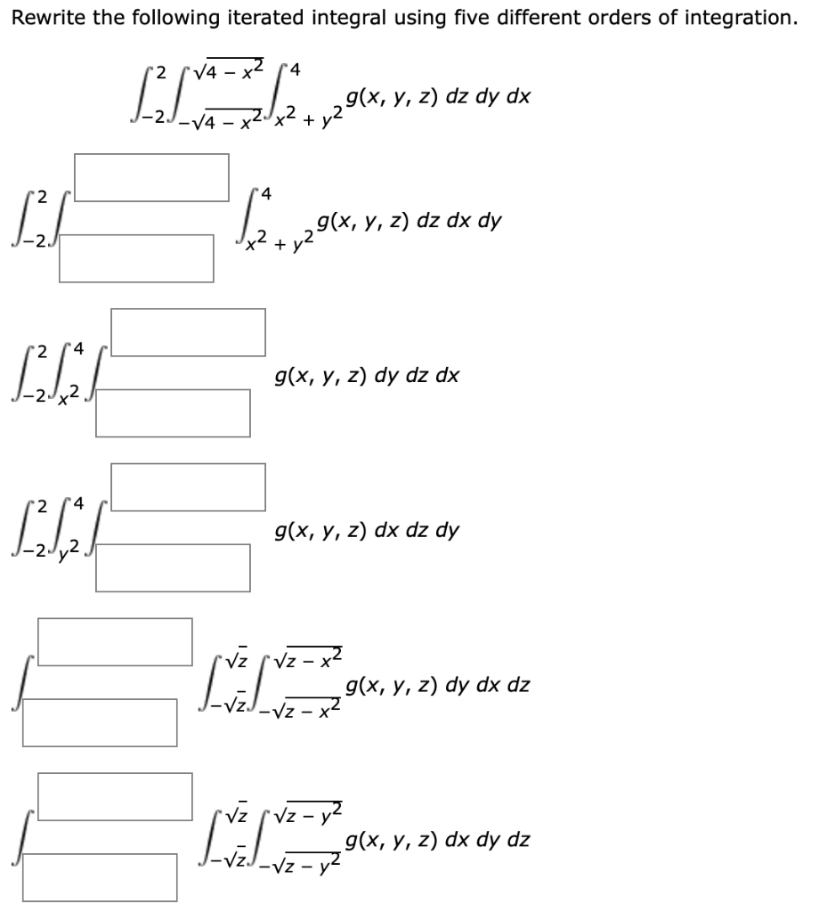 Solved Rewrite the following iterated integral using five | Chegg.com