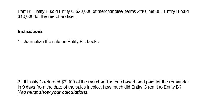 Solved Part B: Entity B sold Entity C $20,000 of | Chegg.com