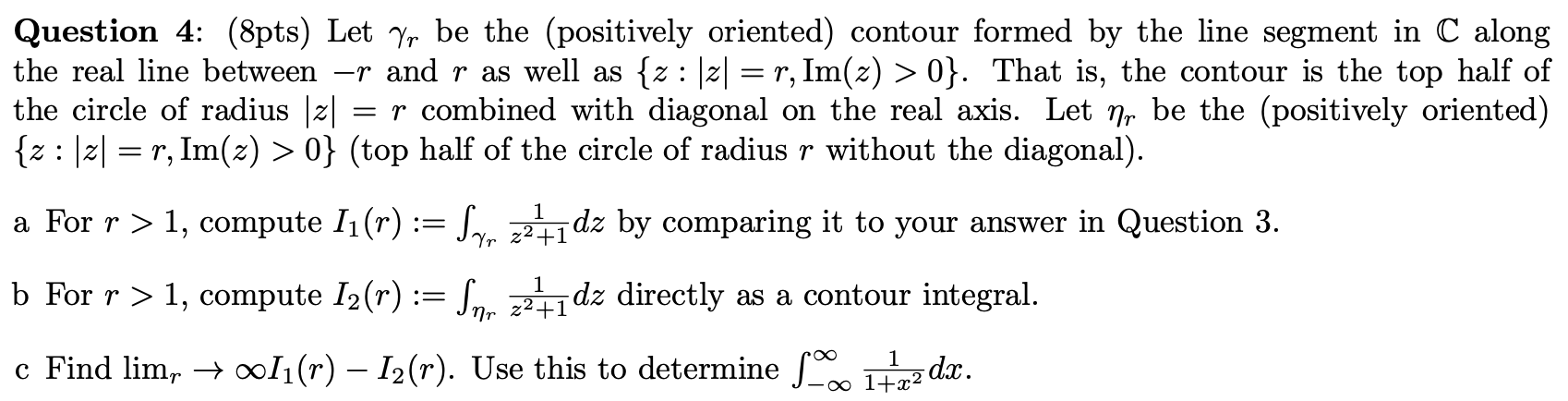 1 1 Question 3: Let y be the contour |z1 = 2 | Chegg.com