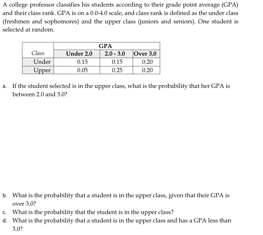 Solved A college professor classifies his students according | Chegg.com