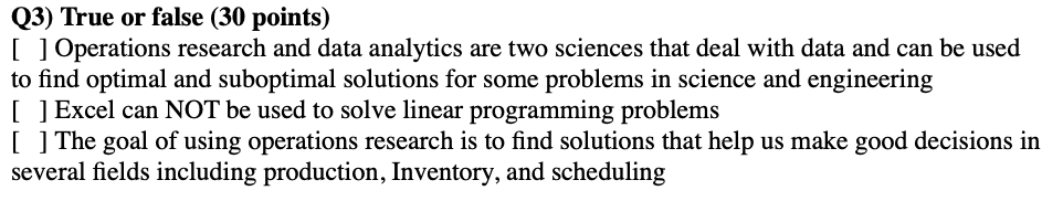 Solved Q3) True or false (30 points) [ ] Operations research | Chegg.com