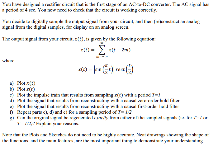 You have designed a rectifier circuit that is ﻿the | Chegg.com