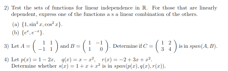 Solved 2) Test the sets of functions for linear independence | Chegg.com