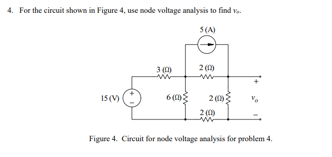 Solved 4. For the circuit shown in Figure 4, use node | Chegg.com