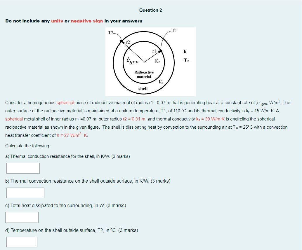 Solved Question 2 Do not include any units or negative sign | Chegg.com
