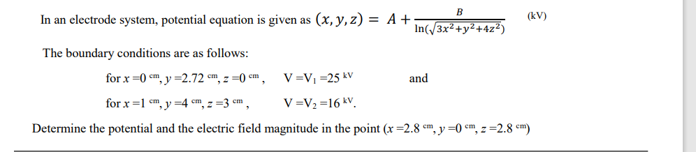 Solved (kV) In an electrode system, potential equation is | Chegg.com