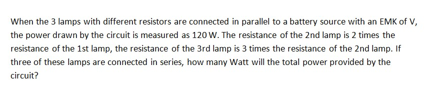 Solved When the 3 lamps with different resistors are | Chegg.com