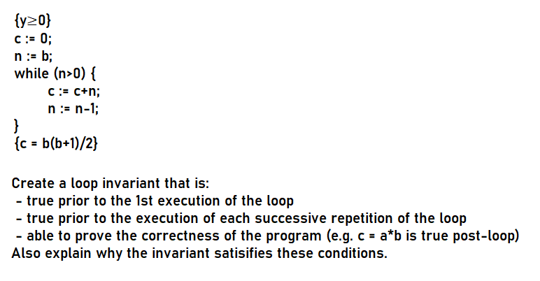 Solved Create a loop invariant that is: - true prior to the | Chegg.com
