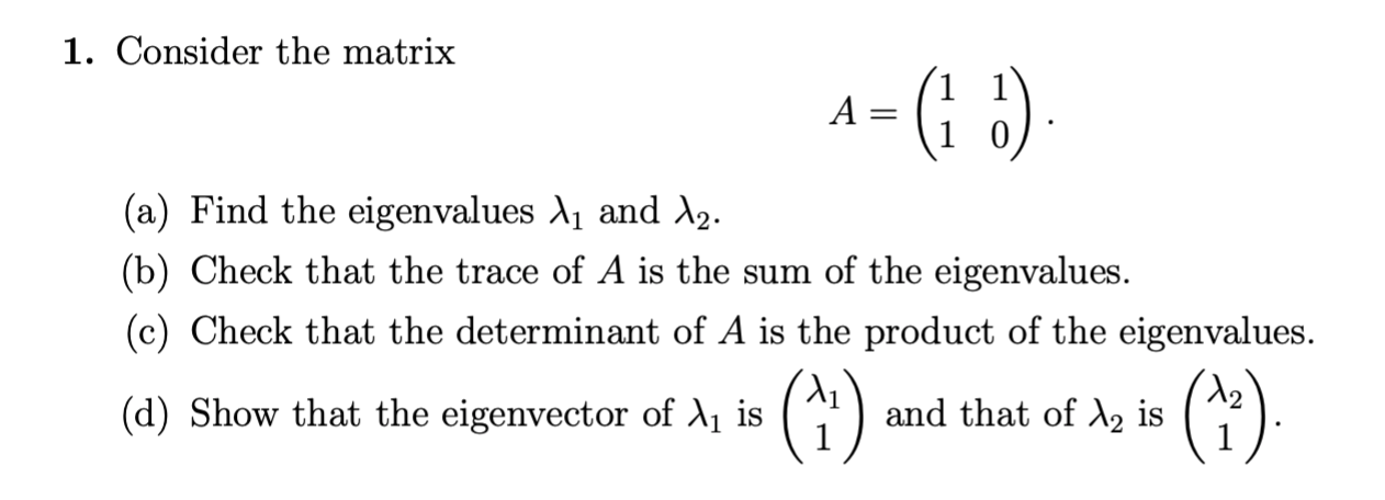 Solved 1. Consider the matrix A- (1 o) (a) Find the | Chegg.com