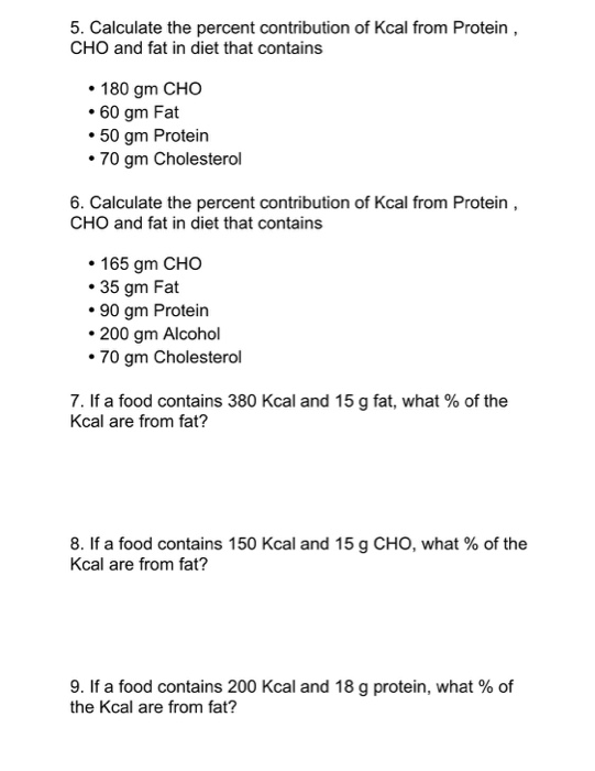 Solved Calculate the percent contribution of Kcal from | Chegg.com
