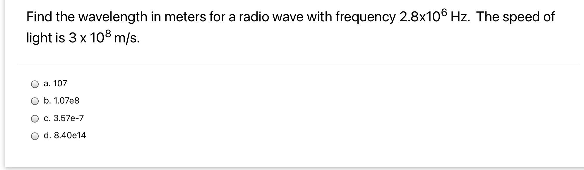 Solved Find the wavelength in meters for a radio wave with | Chegg.com