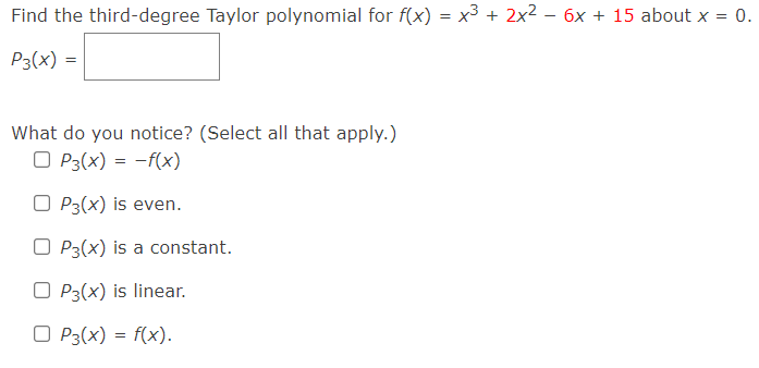 Solved Find the third-degree Taylor polynomial for f(x) = x3 | Chegg.com
