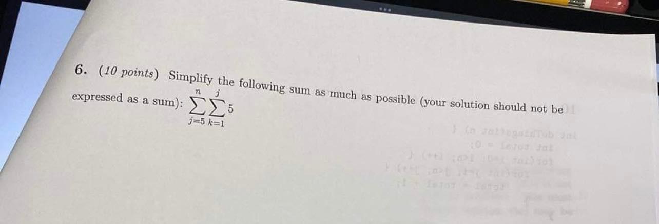Solved 6. (10 points) Simplify the following sum as much as | Chegg.com