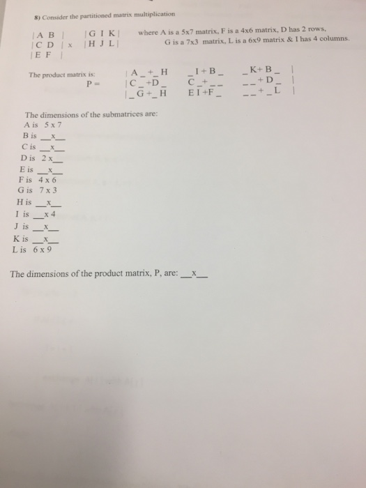 Solved 8) Consider the partitioned matrix multiplication ABI | Chegg.com