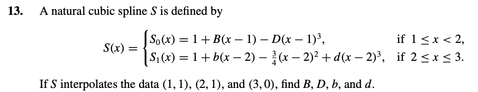 Solved A natural cubic spline S is defined by S(x) = S0(x) = | Chegg.com