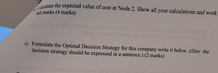 Solved calculate the expected value of cost at Node 2. Show | Chegg.com