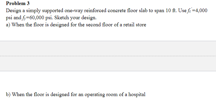 Solved Problem 3Design a simply supported one-way reinforced | Chegg.com