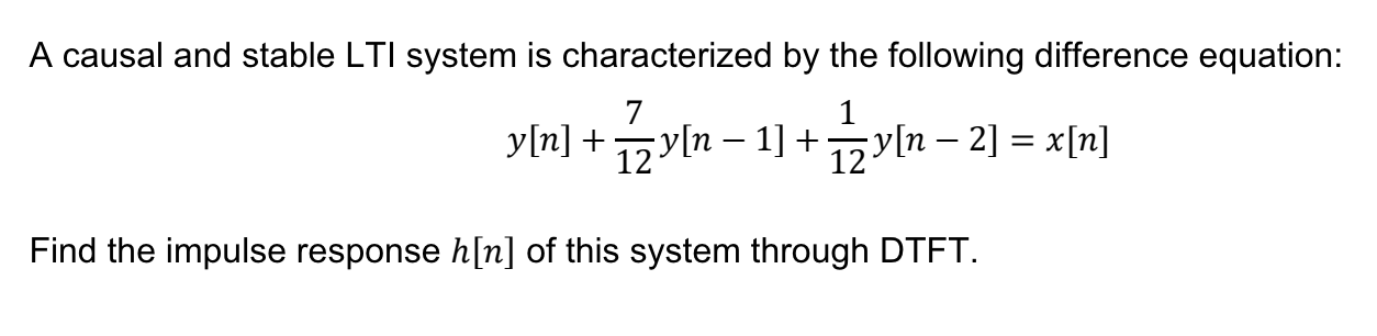 Solved A causal and stable LTI system is characterized by | Chegg.com