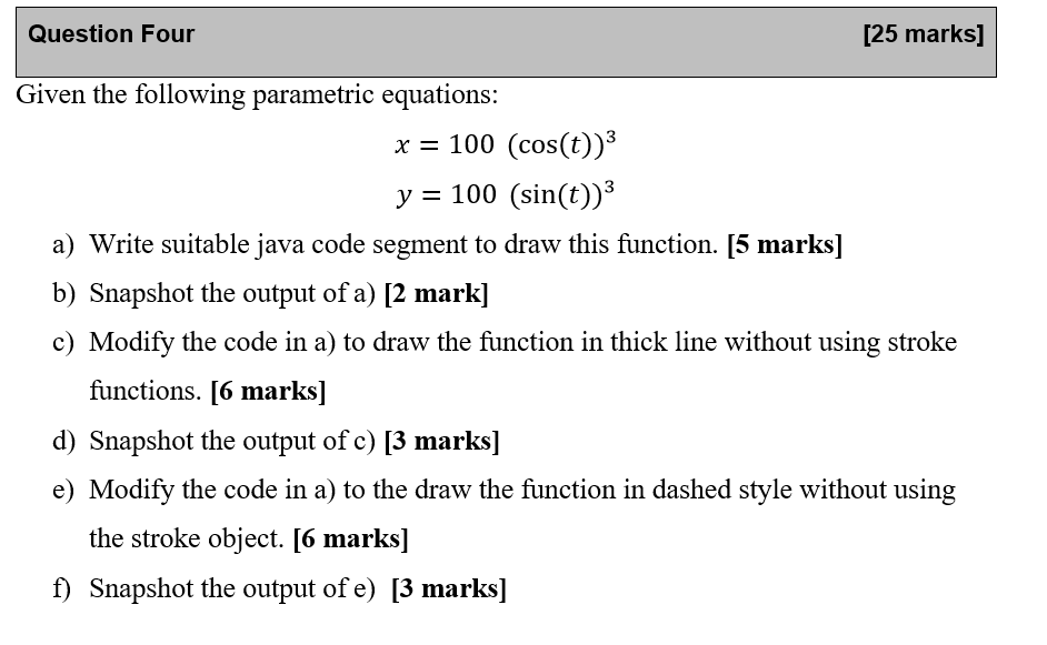 Solved Question Four [25 marks] Given the following | Chegg.com